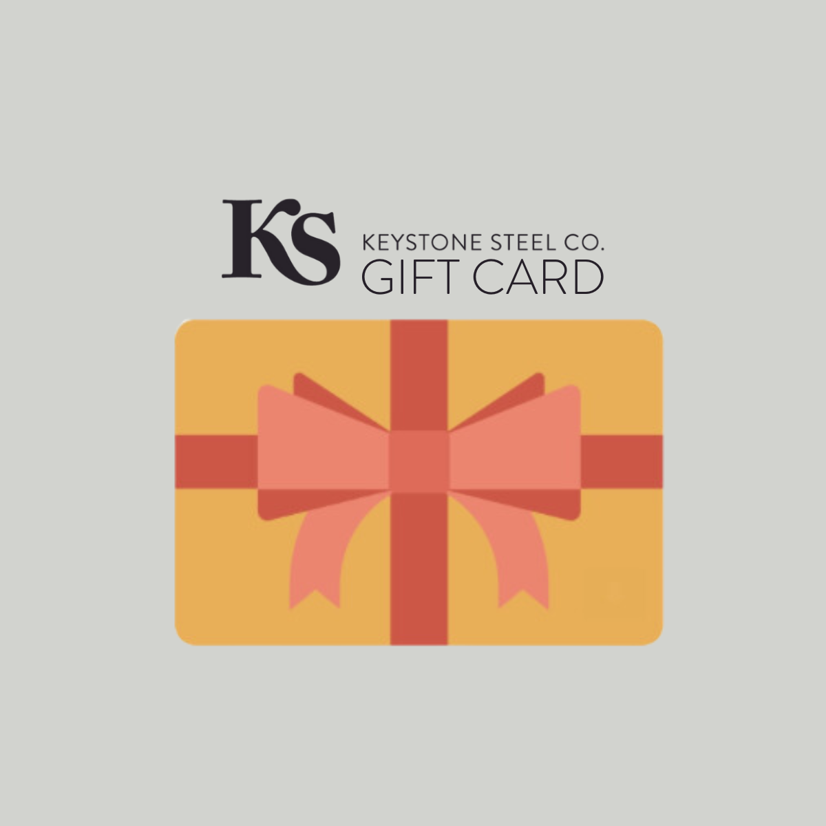 Gift Card for Keystone Steel Co. – KEYSTONE STEEL CO.
